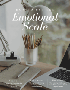How to Use the Emotional Scale | Life Coach Jennifer Bailey | jennifer365